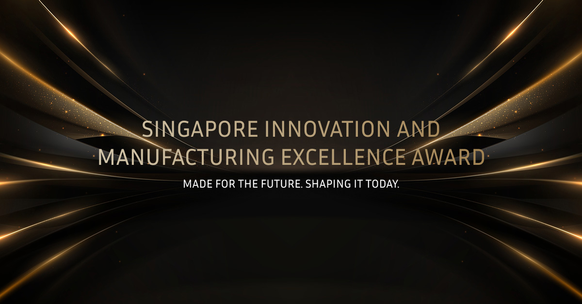Singapore Innovation and Manufacturing Excellence Award (SIMEA) | Made ...